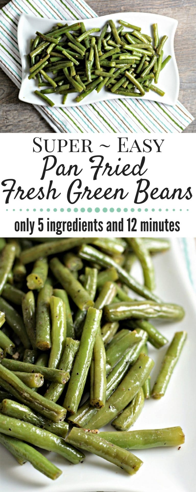Pan Fried Fresh Green Beans Recipe - Mindy's Cooking Obsession