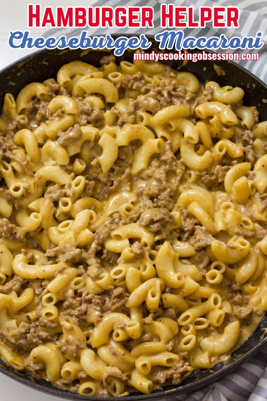Hamburger Helper Cheeseburger Macaroni - Mindy's Cooking Obsession